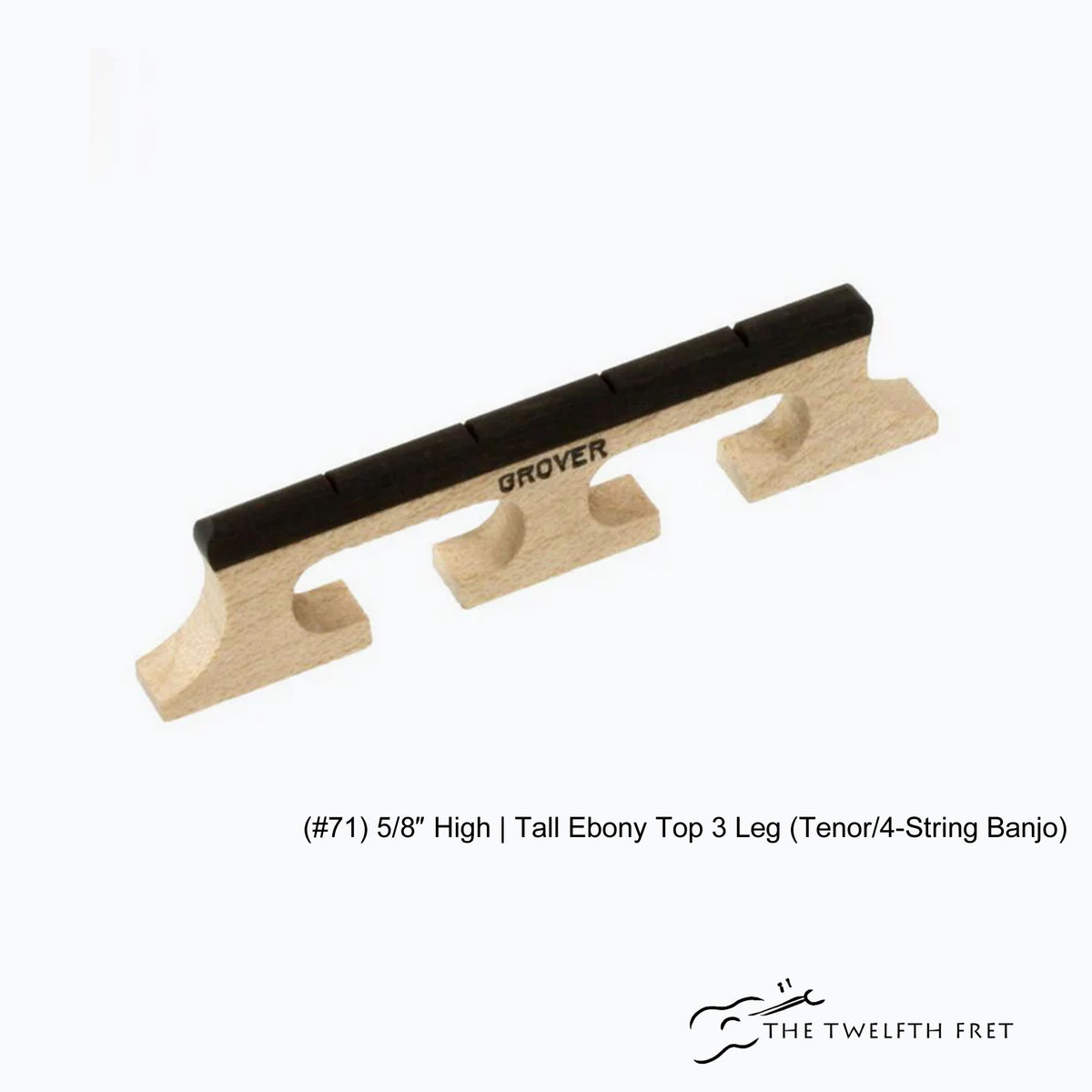 Grover 5-String/ 4-String Banjo Bridges - The Twelfth Fret